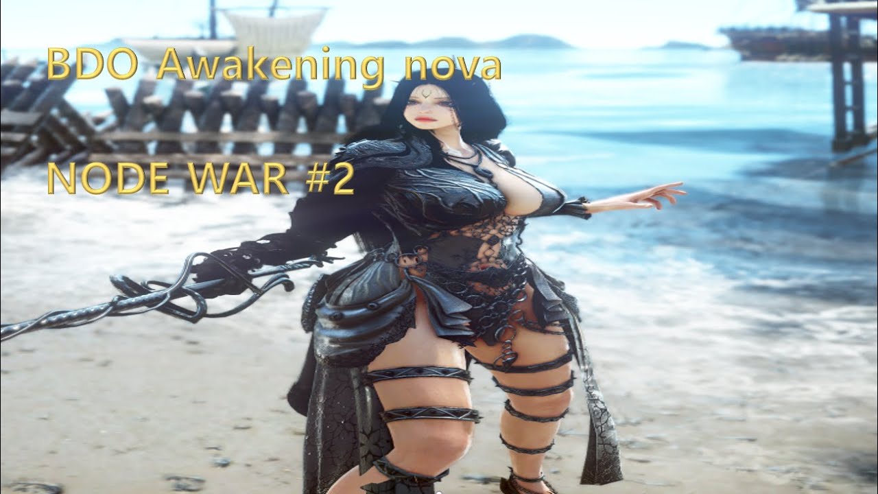 검은사막 노바 각성 1단계 중급 거점전 #2 BDO Nova Awakening T1 Node war - YouTube
