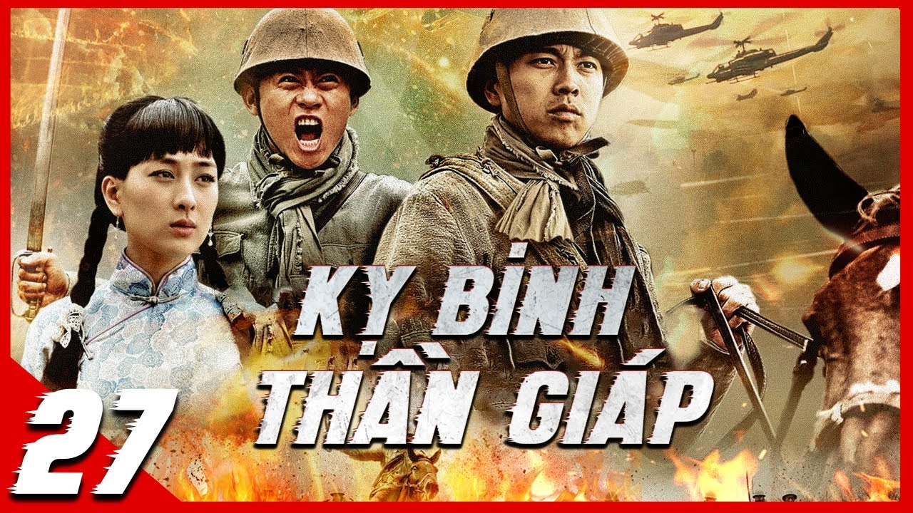 Phim Kháng Nhật Siêu Hay | KỴ BINH THẦN GIÁP - Tập 27 Thuyết Minh ...