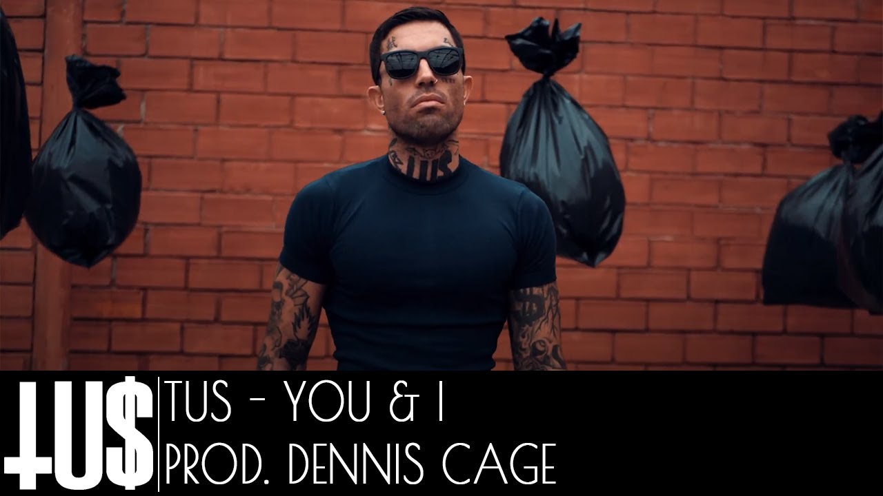 TUS - You & I Prod. Dennis Cage - Official Video Clip - YouTube