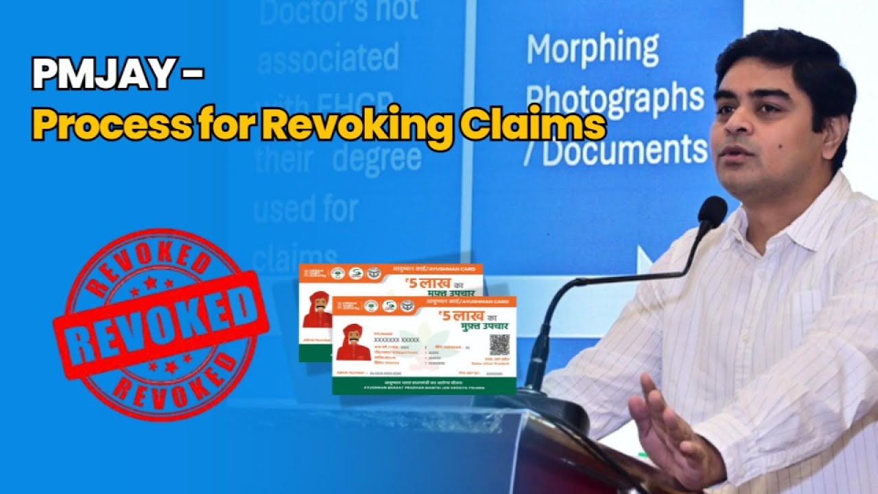 Pradhan Mantri Jan Arogya Yojana - Process for Revoking Claims ...