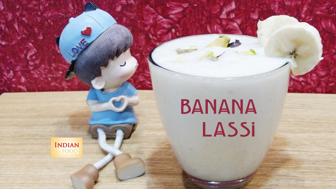 Special Banana Lassi Recipe | COOL BANANA LASSI | Banana Lassi Recipe ...