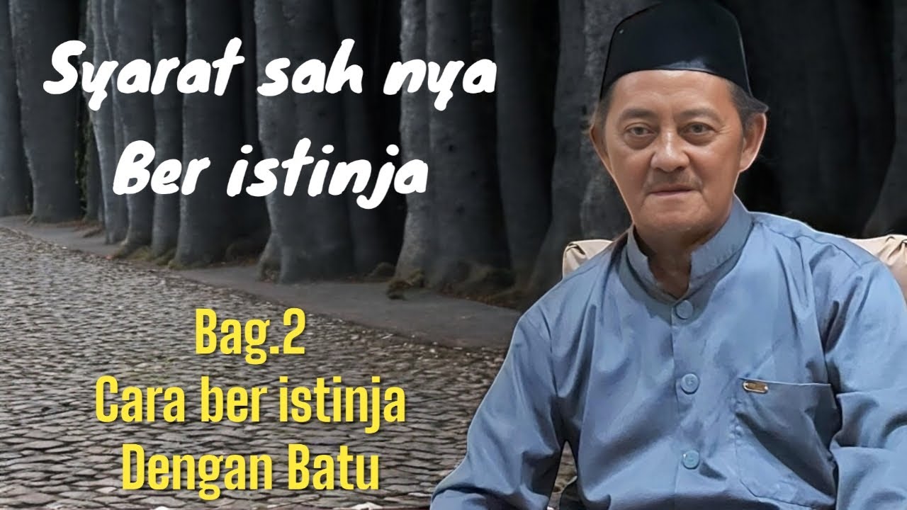 Cara ber istinja menggunakan Batu Bagian 2 - YouTube