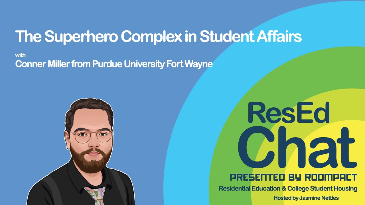 ResEdChat Ep 121: The Superhero Complex in Student Affairs - YouTube