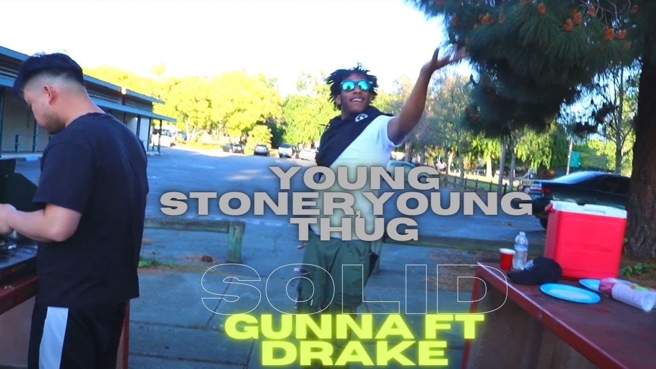 Young Stoner Life, Young Thug & Gunna - Solid (feat. Drake) (DANCE ...