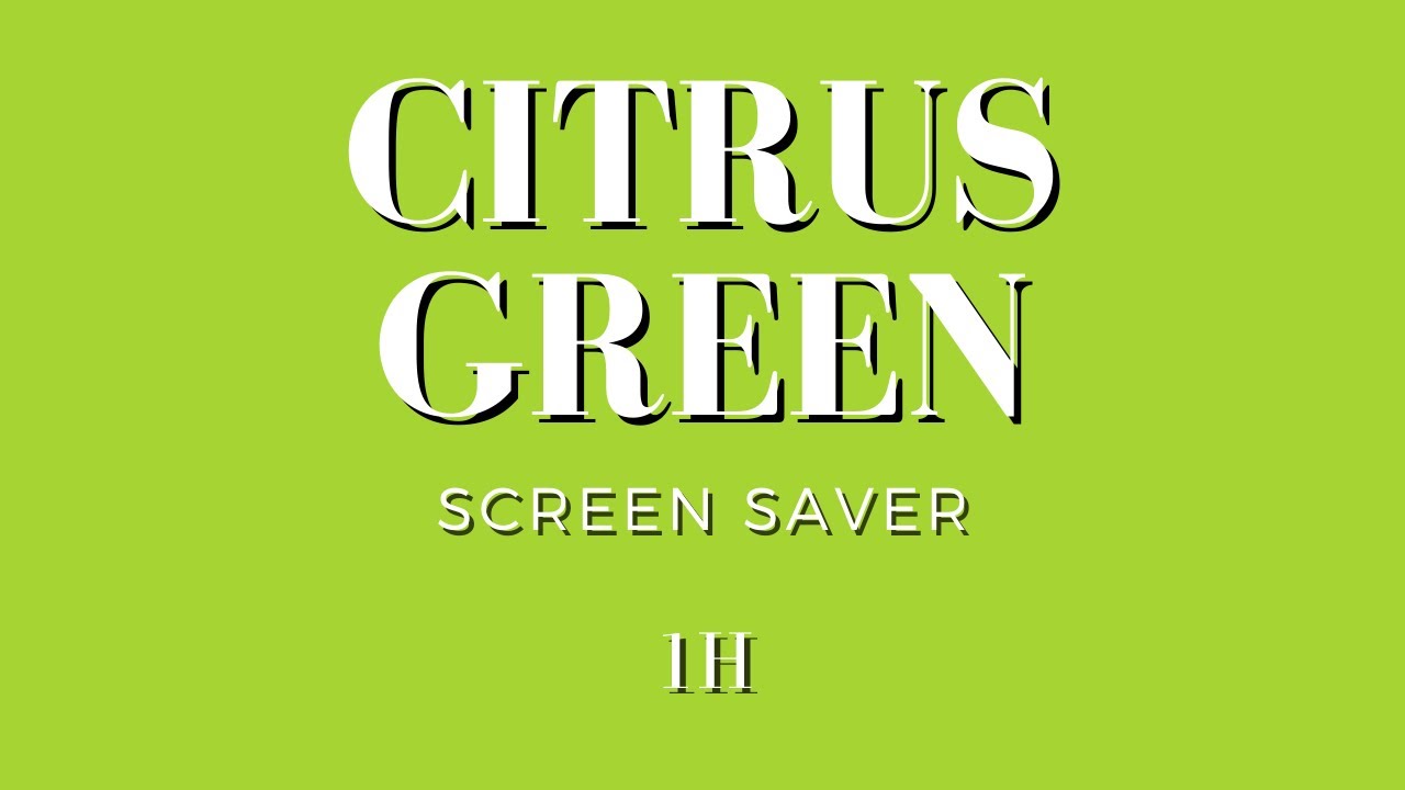 Fresh Citrus Green Screen For 1 Hour - YouTube
