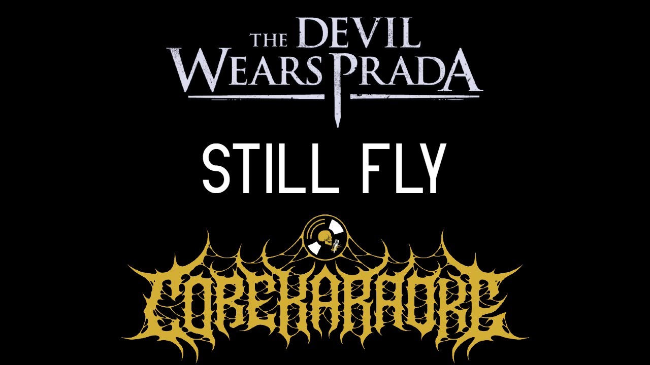 The Devil Wears Prada - Still Fly [Karaoke Instrumental] - YouTube
