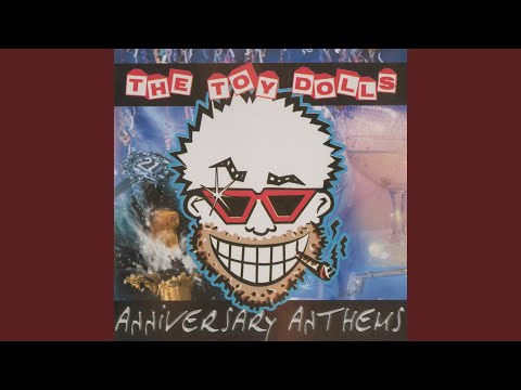The Toy Dolls – Anniversary Anthems – CD (Album), 2000 [r3093714] | Discogs
