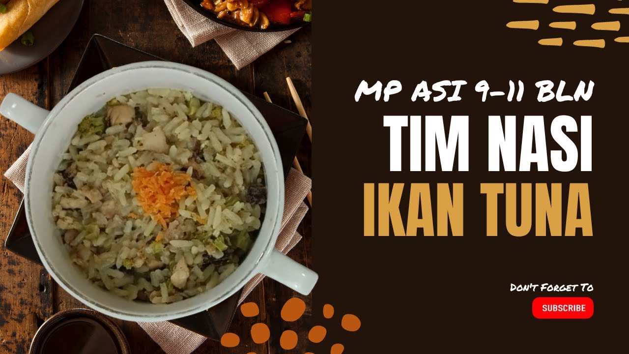 Resep Cara Membuat Nasi Tim Ikan Tuna untuk Makanan Pendamping ASI usia ...