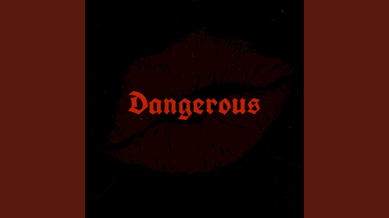 Dangerous - YouTube