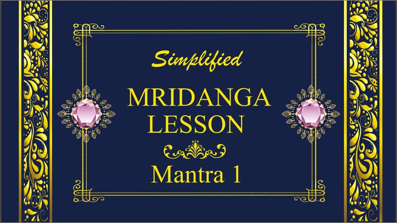 Simplified Mridanga lesson mantra 1 | Crash course on Mridangam | Easy ...
