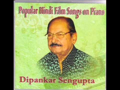 Dipankar Sengupta Popular Hindi Song on Piano - YouTube
