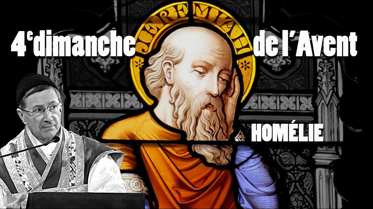 L'apostasie prolifère toujours - Homélie - 4e dimanche de l'Avent ...