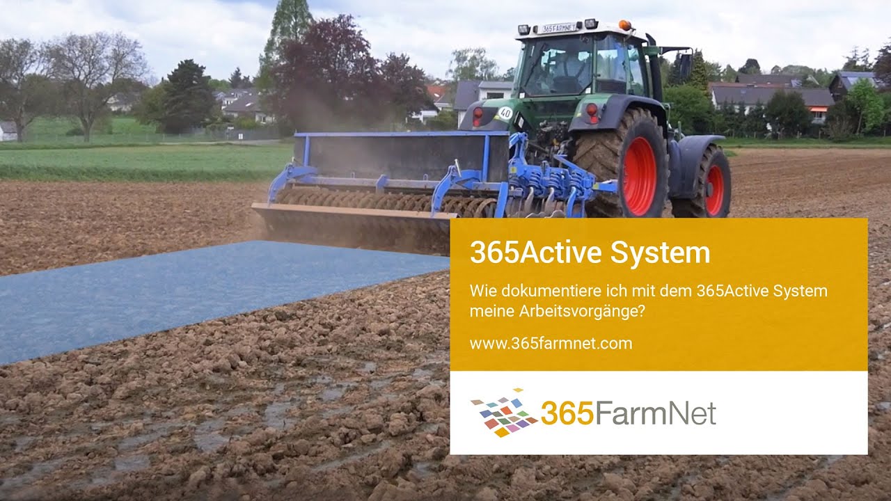 365FarmNet Erklärvideo | Wie dokumentiere ich mit dem 365Active System ...