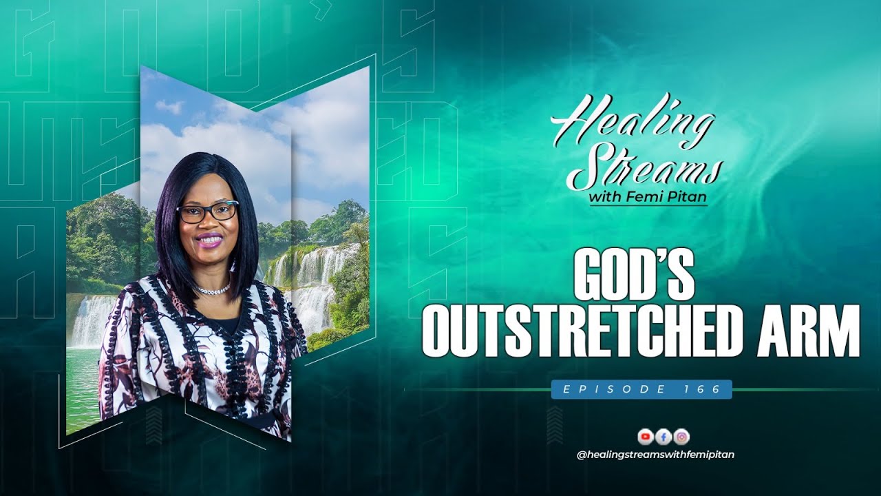 Healing Streams with Pastor Femi Pitan (Episode 166) - God’s ...