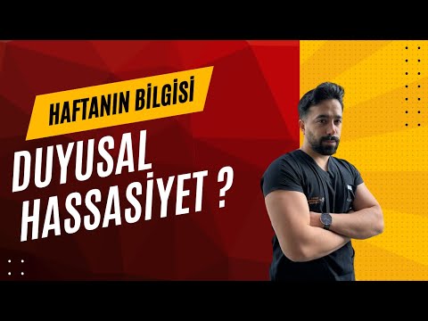 Duyusal Hassasiyet Nasıl Anlaşılır ?