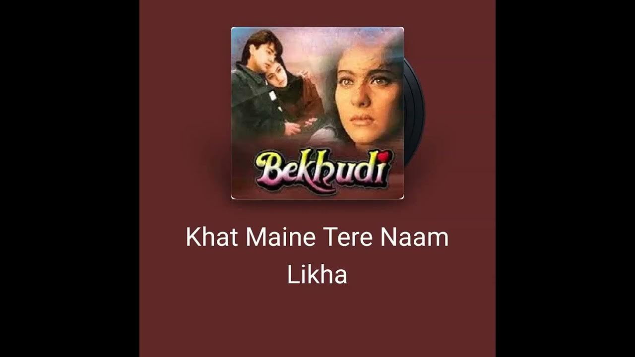 khat maine Tere Naam likha - YouTube