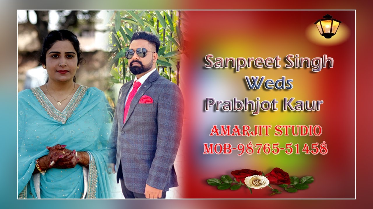 Sanpreet Singh Weds Prabhjot Kaur Ist Day Function Amarjit Studio Mob ...