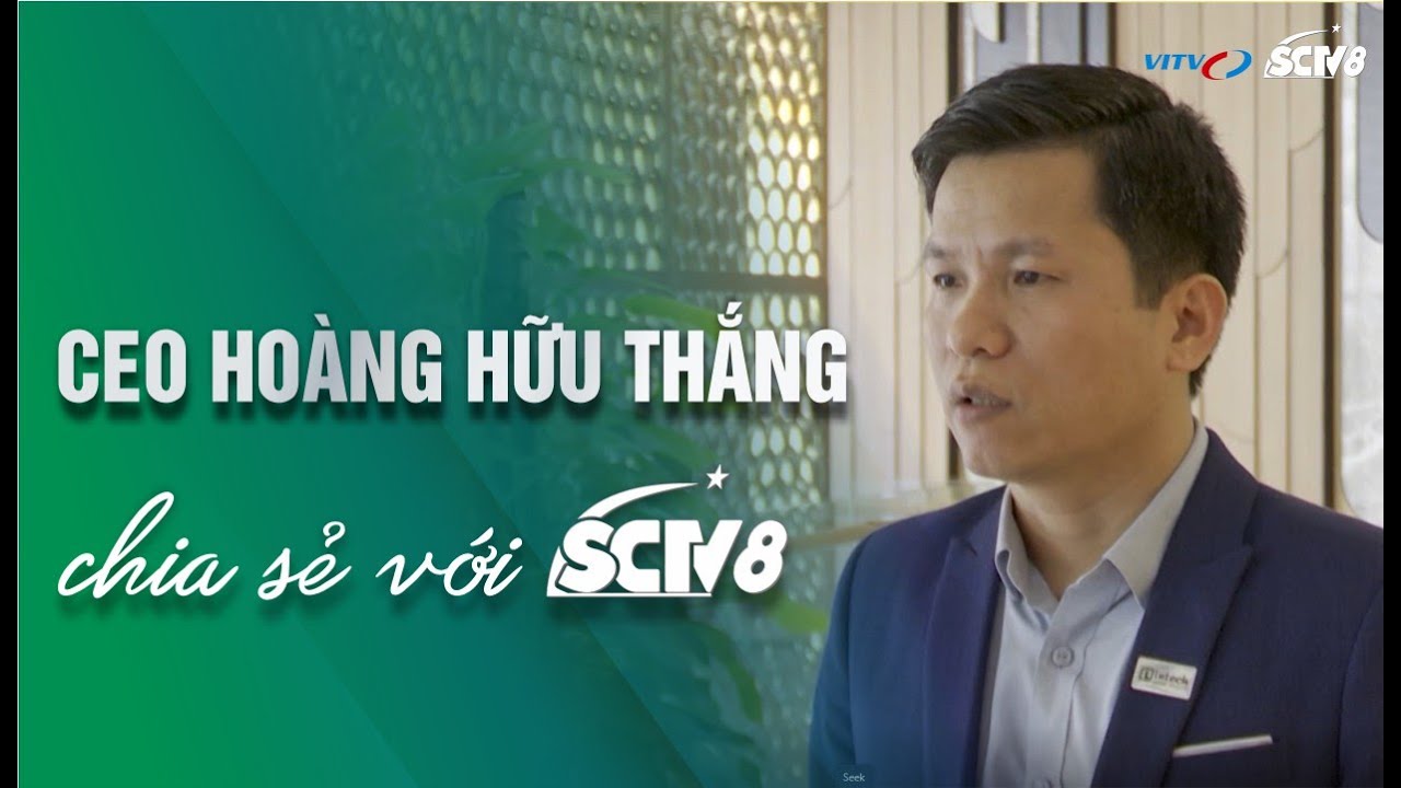 CEO Hoàng Hữu Thắng chia sẻ với kênh truyền hình VITV - SCTV8 - YouTube