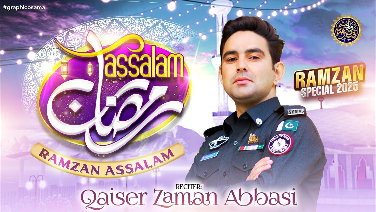 Ramzan Special Naat Sharif - Ramadan Assalam - Very Beautiful Naat - Qaiser Zaman Abbasi - YouTube