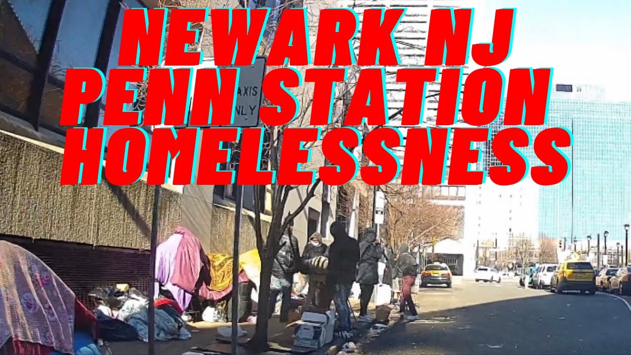 Newark NJ Hood| Newark NJ Penn Station Homelessness |Munn Ave Bradley ...