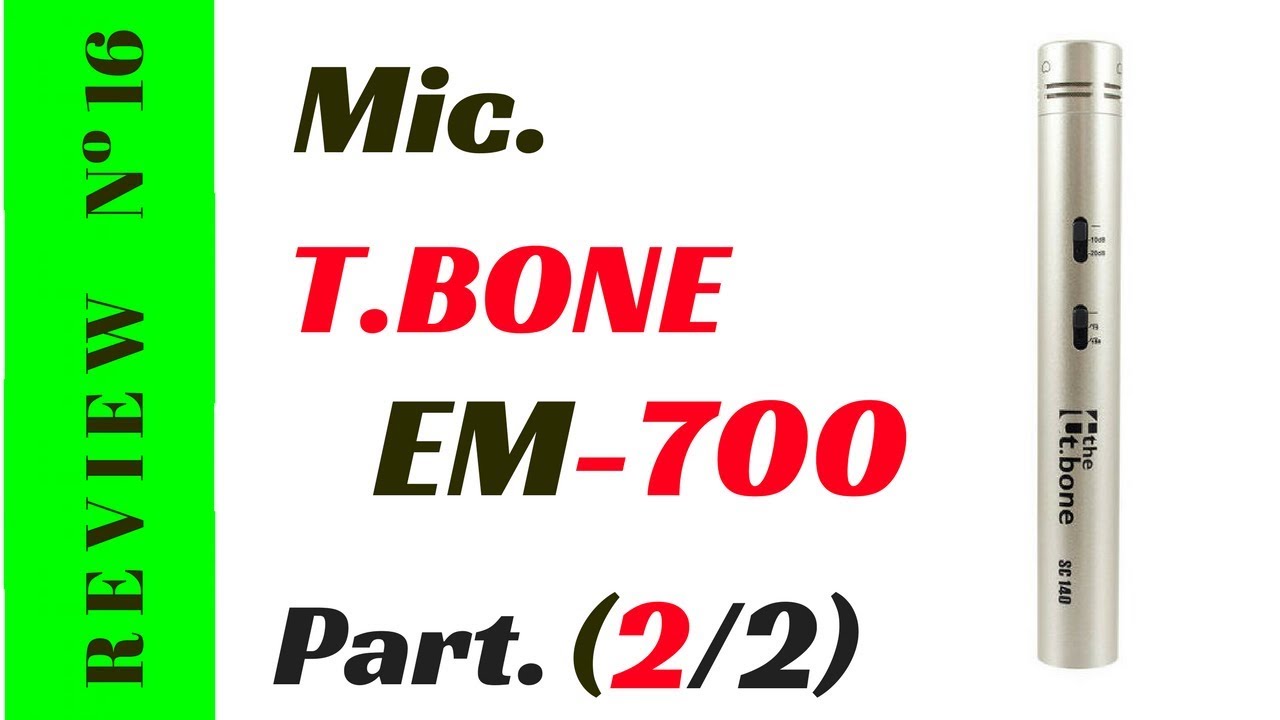 Audio Test Mic TBone EM 700 (2/2) - YouTube