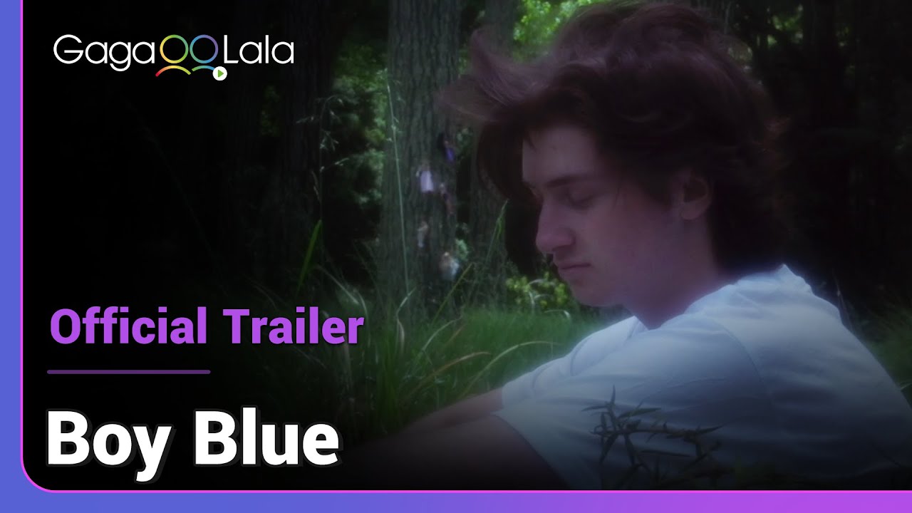 Boy Blue | Official Trailer | What I want is a love that's honest and ...