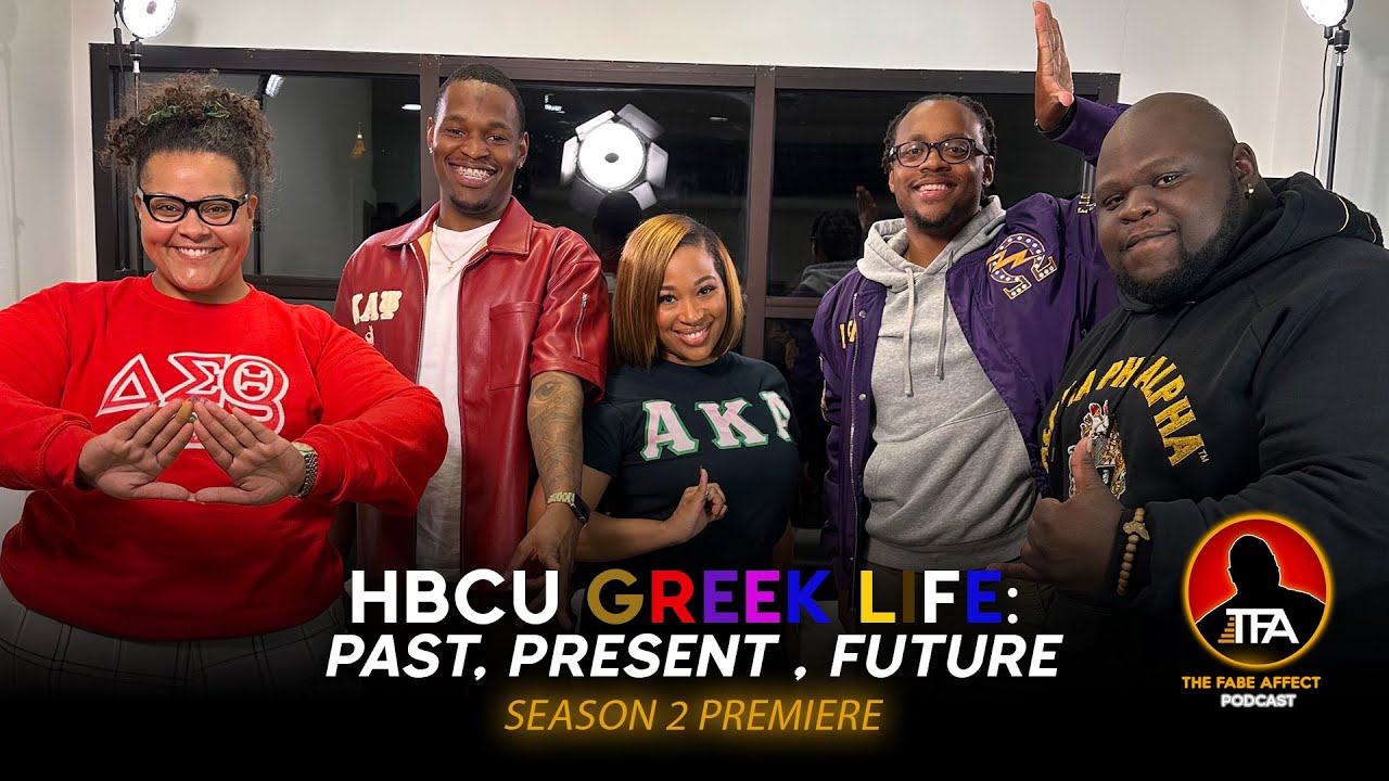 The Fabe Affect Podcast - HBCU D9 Greek Life - Season 2 EP 1 - YouTube