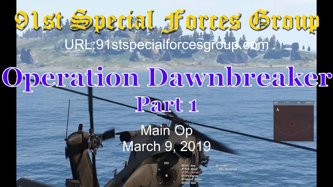 91st SFG Main Op - 190309 - Dawnbreaker PT1 - YouTube