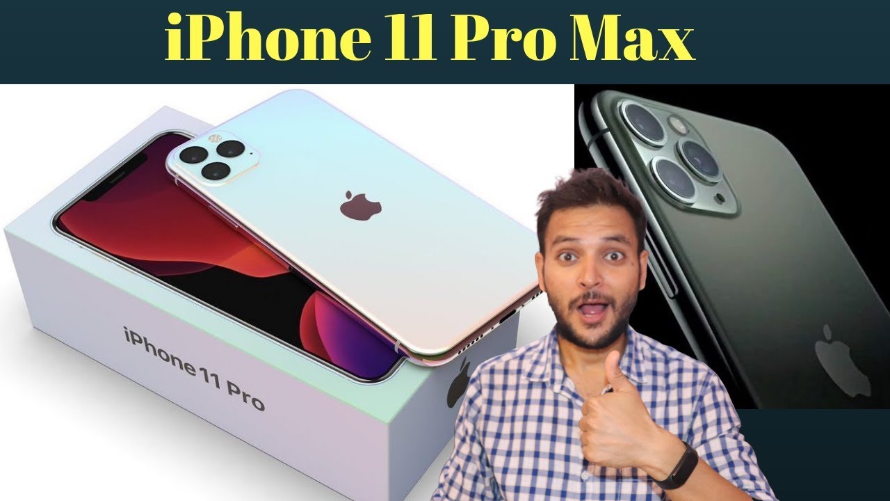 Apple iPhone 11 Pro Max Launched - Specs, Price - Apple 2019 Flagship ...