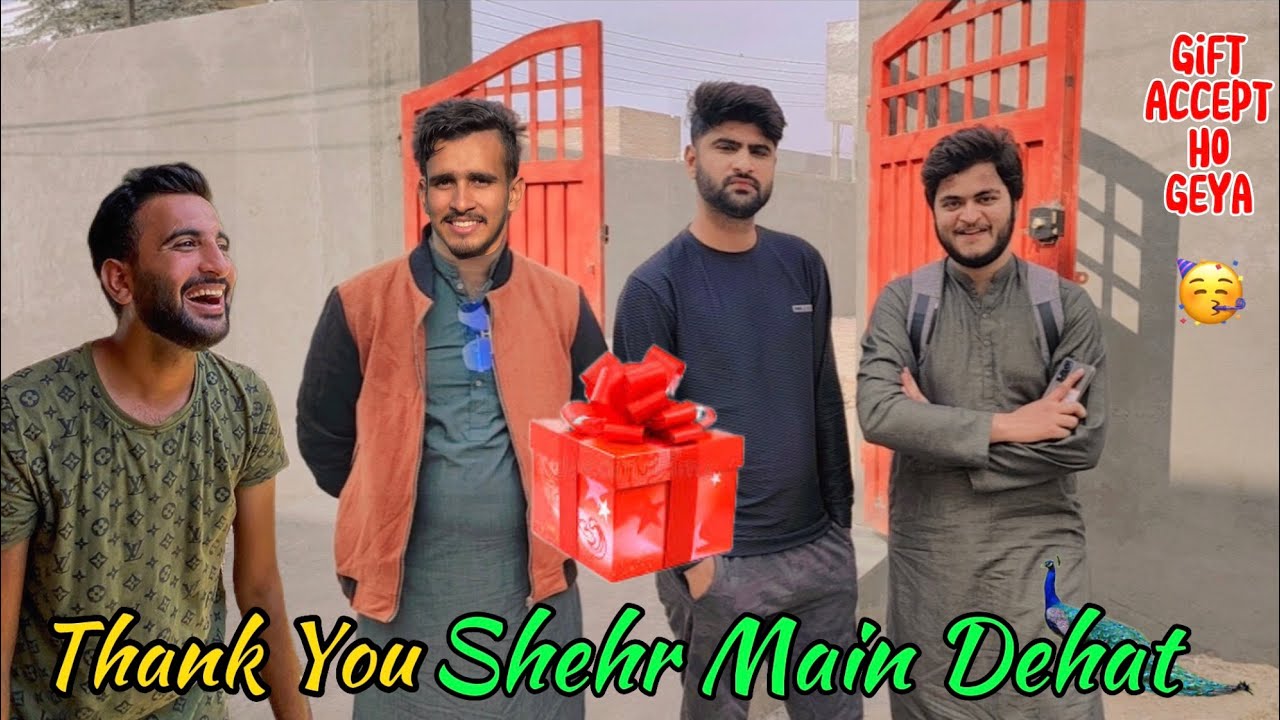 Thank You Shehr Main Dehat 😍 | Gift Accepted 🥳 - YouTube