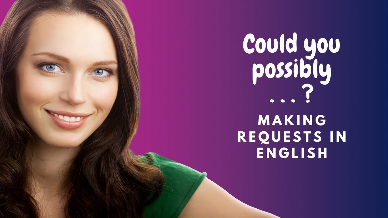 How To Learn English Requesting YouTube How To Learn English Requesting YouTube