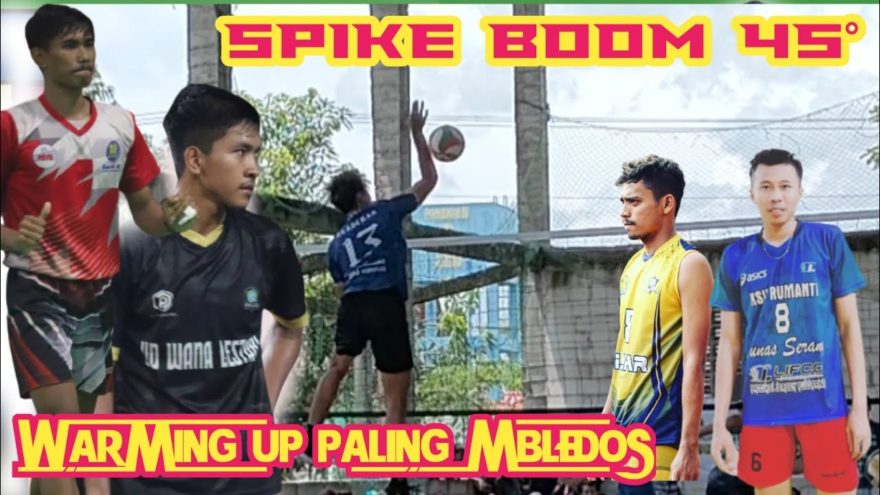 SPIKE 45° WARMING UP PALING MBLEDOS RAJA TARKAM JATENG - YouTube