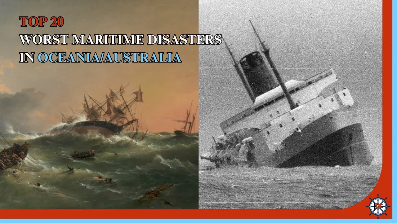 Top 20 Worst Maritime Disasters In Oceania/Australia - YouTube
