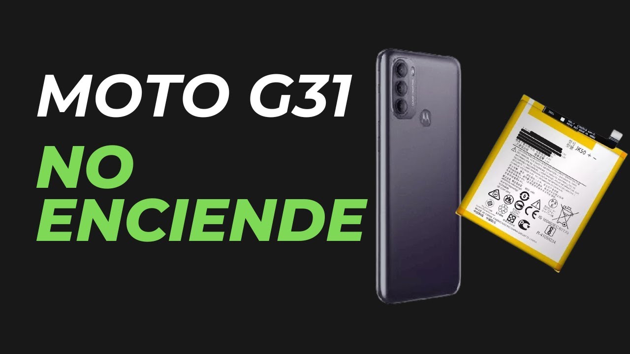 Moto G31 No Enciende, Cambio de Batería!! - YouTube