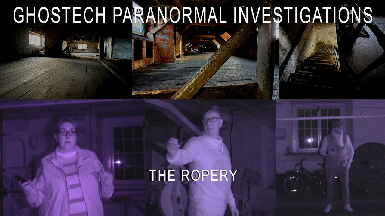 Ghostech Paranormal Investigations - Episode 150 - The Ropery HD - YouTube