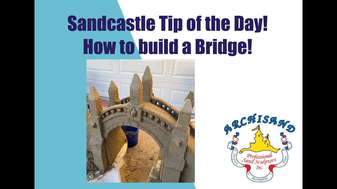 Sandcastle Tip of the Day! How to Build a Bridge - YouTube