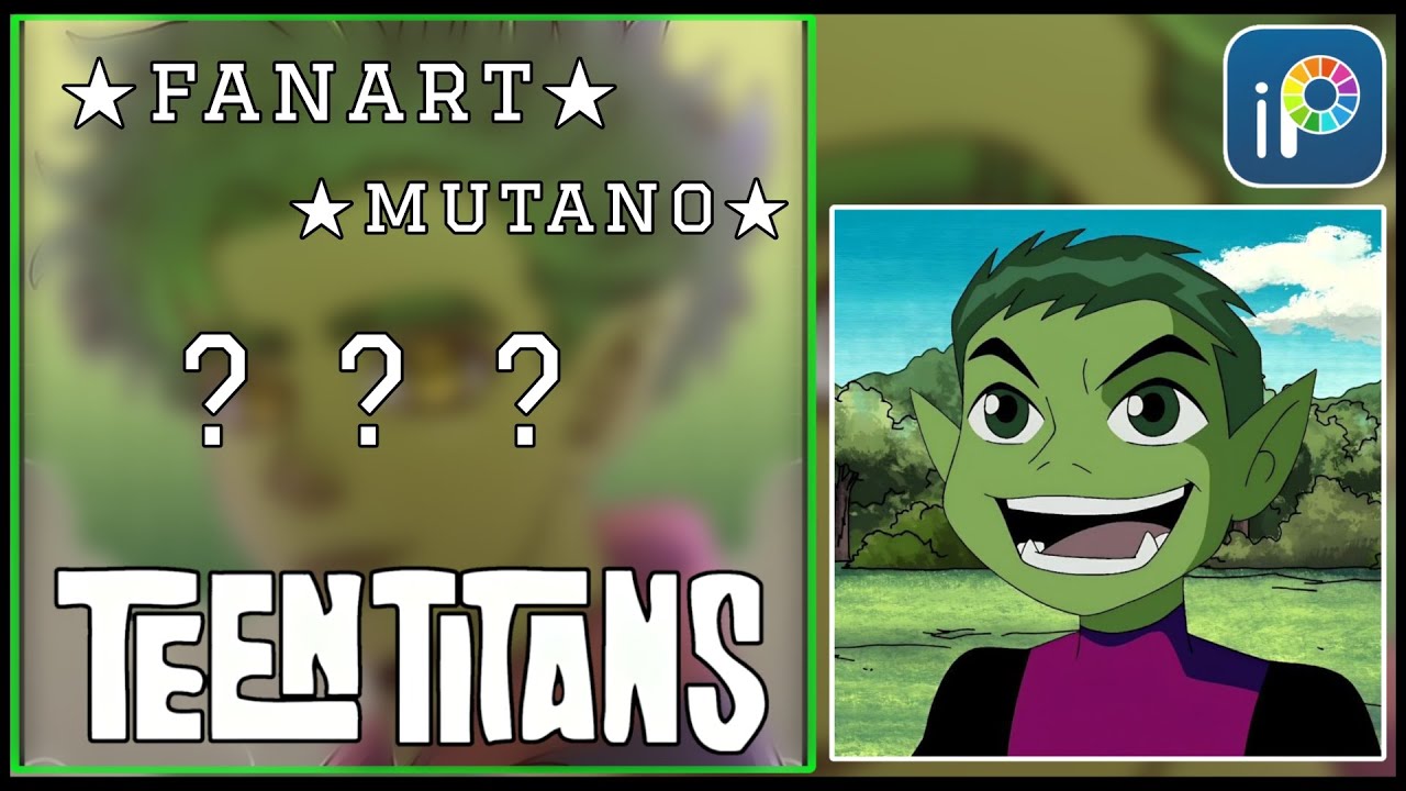 ★Fanart Mutano★ jovens titãs - YouTube
