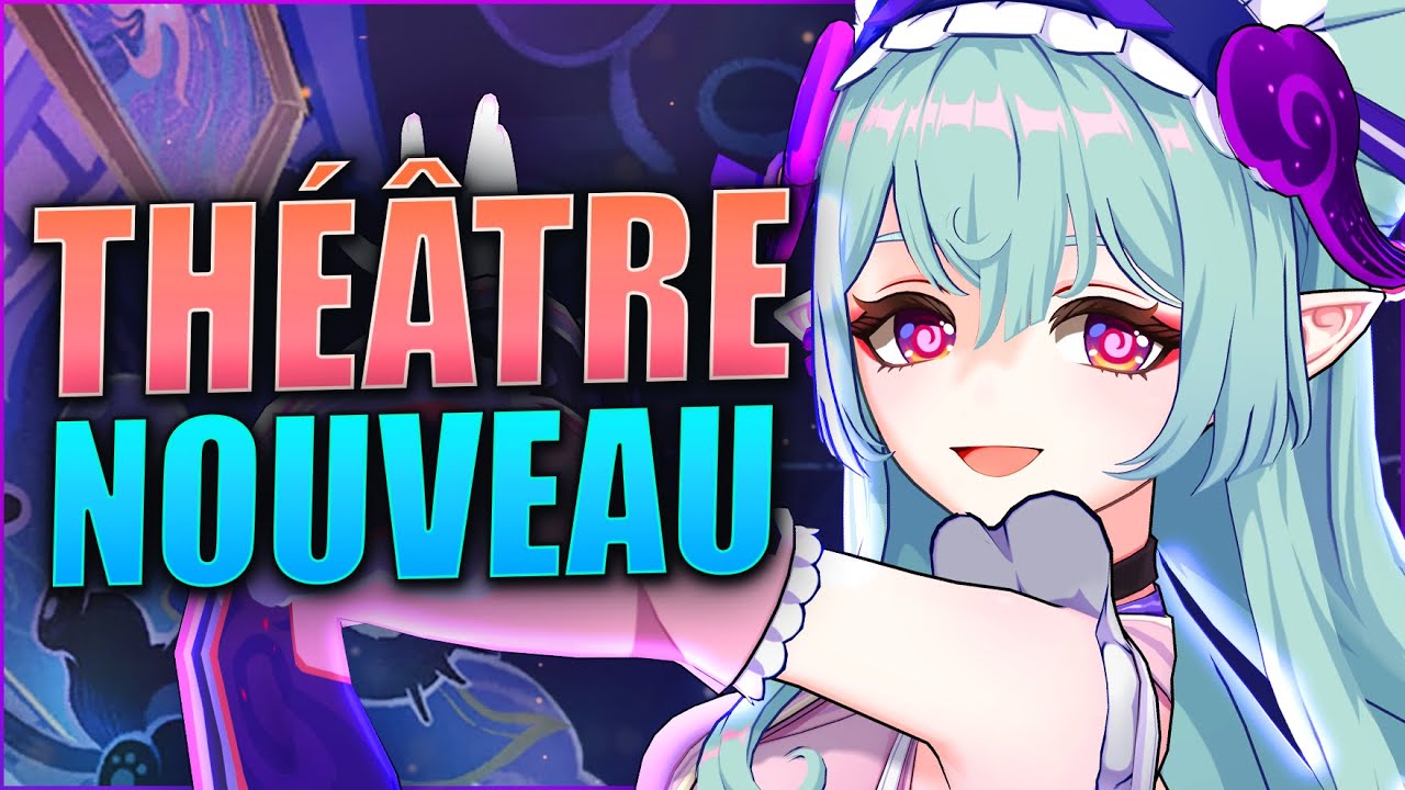 JE DÉCOUVRE LE NOUVEAU THÉÂTRE - Genshin Impact FR - YouTube