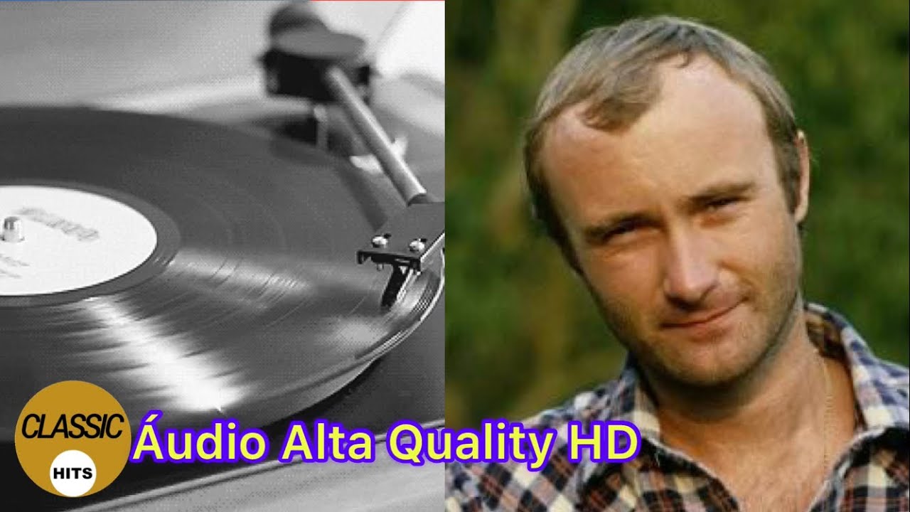 Phil Collins Against All Odds [1984] (Áudio HD de alta qualidade ...