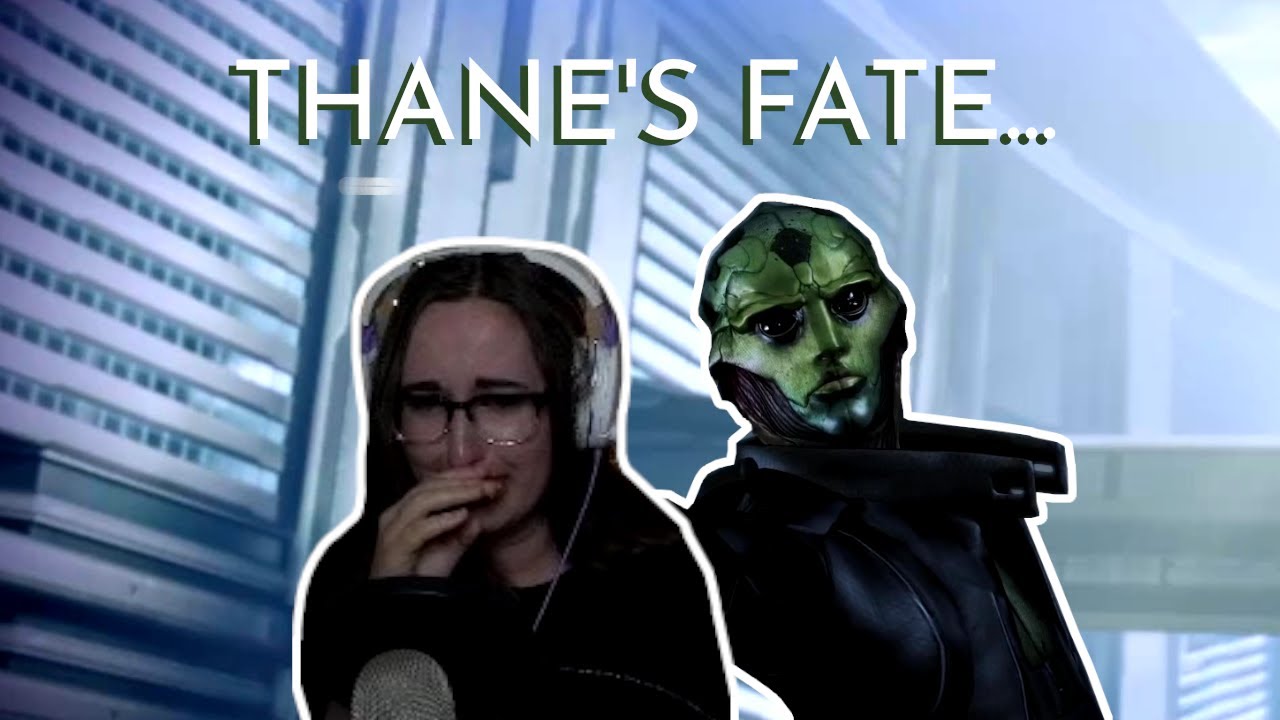 THANE'S FATE! (Mass Effect 3 First Playthrough Pt. 11) - YouTube