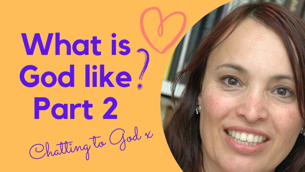 What is God like (part 2)? - YouTube