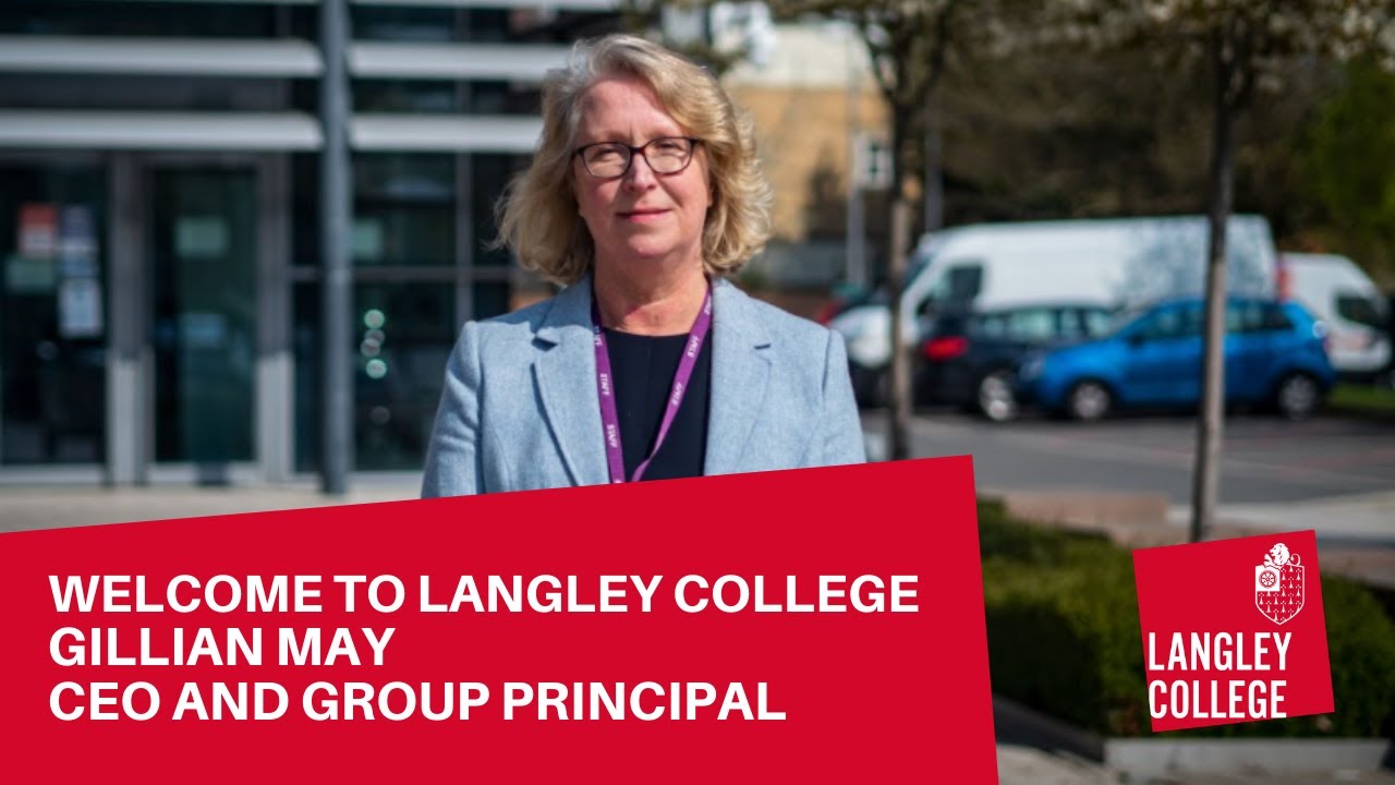 Welcome to Langley College - Gillian May - CEO and Group Principal ...