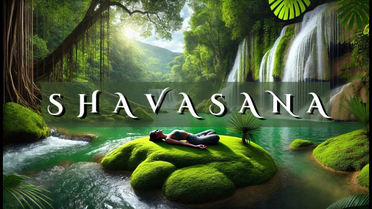 SAVASANA 🌿 SHAVASANA Sereno: Música para Meditación profunda. 13 ...
