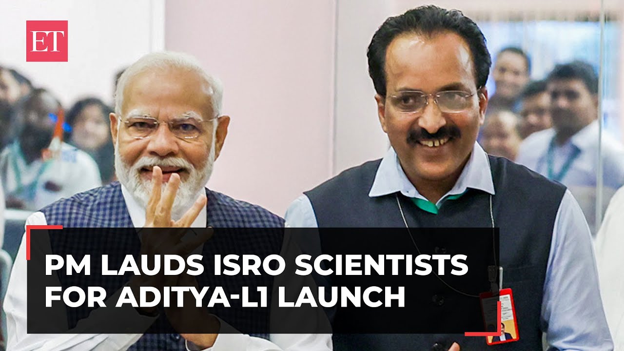 Aditya-L1 mission: PM Modi lauds ISRO scientists for the successful ...