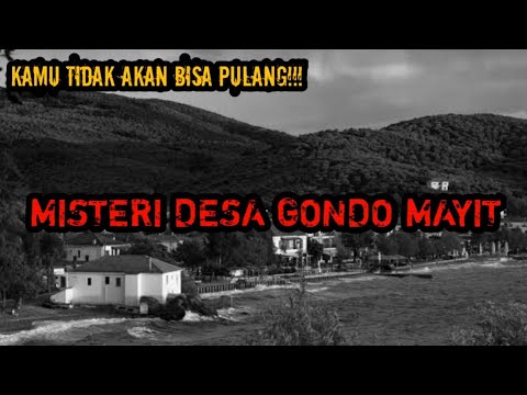MISTERI DESA GONDO MAYIT - YouTube