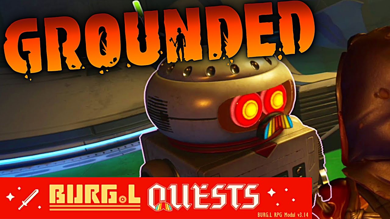 MEHR BURGL QUESTS Grounded Deutsch German Gameplay 49 - YouTube