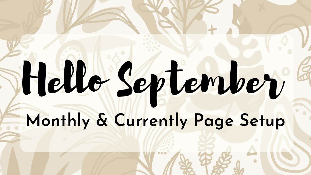 September Monthly & Currently Page Setup - YouTube