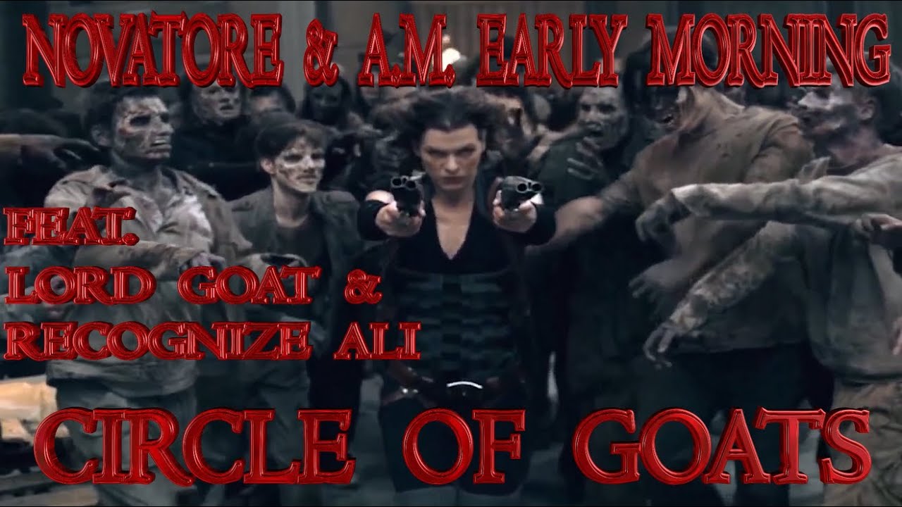 Novatore /AM Early Morning feat. Lord Goat & Recognize Ali “Circle of ...