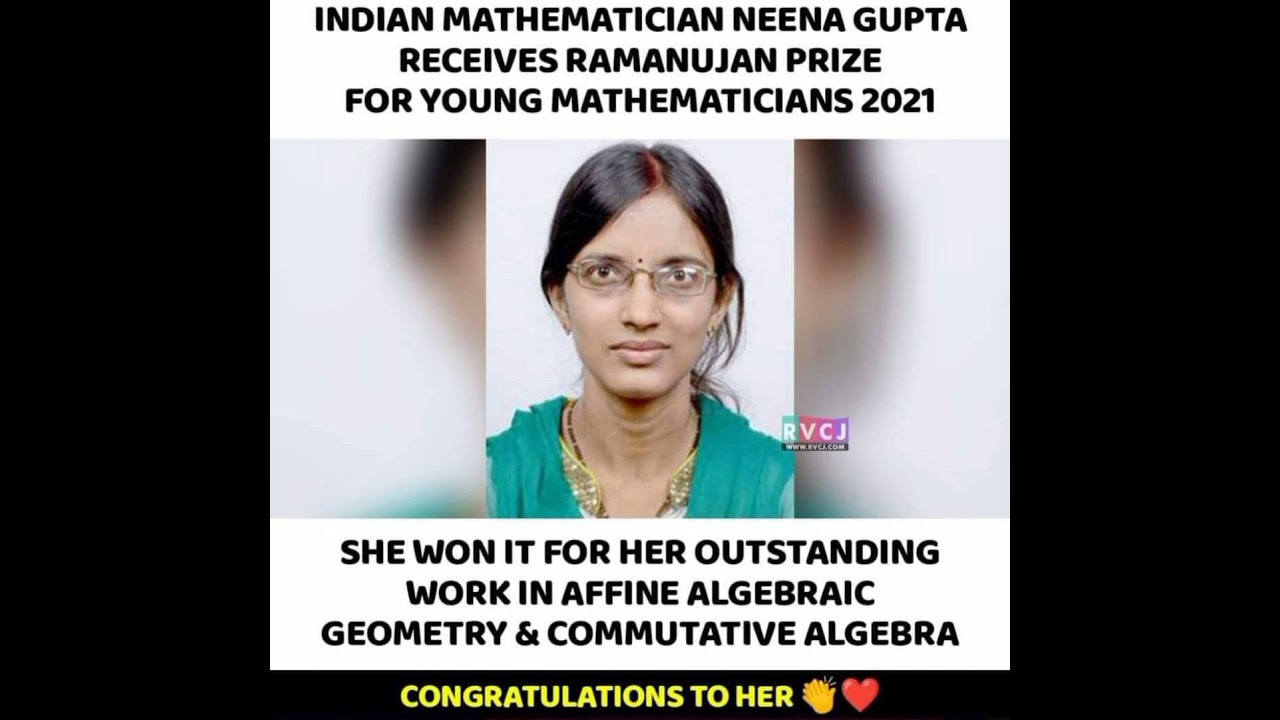 Indian mathematician Neena Gupta won Ramanujan prize - YouTube