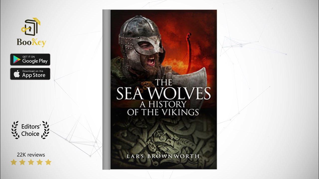 The Sea Wolves Book Summary By Lars Brownworth A History of the Vikings ...
